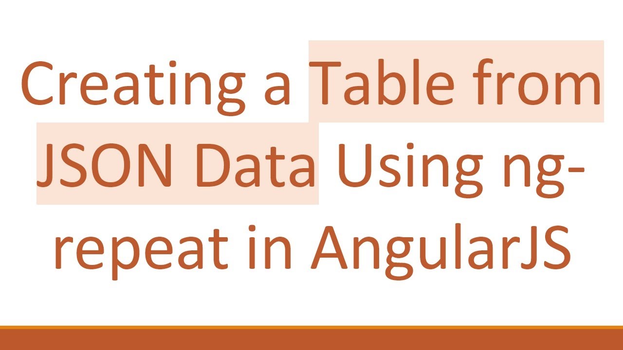Creating a Table from JSON Data Using ng-repeat in AngularJS