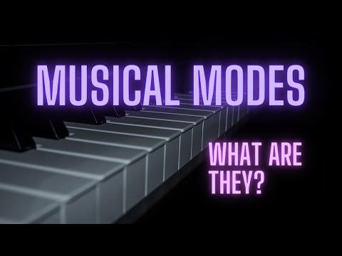 Musical modes: What are they?
