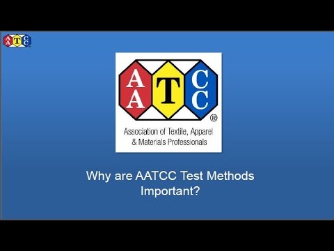 01 Why Are AATCC Test Methods Important