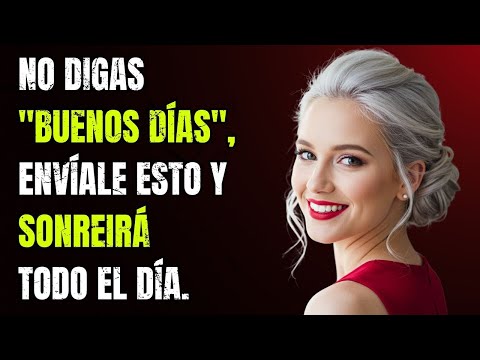 Estos 7 mensajes de buenos días hacen sonreír a las mujeres al instante