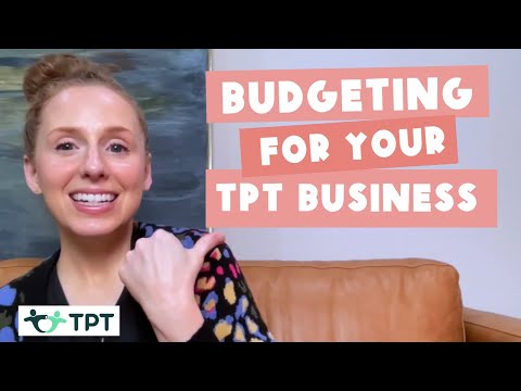 Budgeting for Your TPT Business