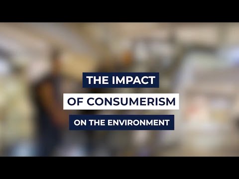 Explainer Video - The impact of consumerism on the environment