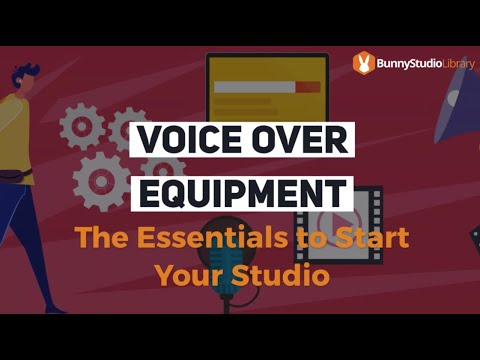 Voice Over Equipment: The Essentials to Start Your Studio