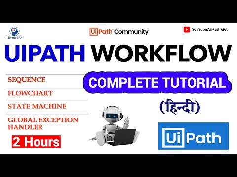 UiPath Workflow Complete Tutorial in Hindi || UiPath Tutorial For Beginners || UiPath RPA