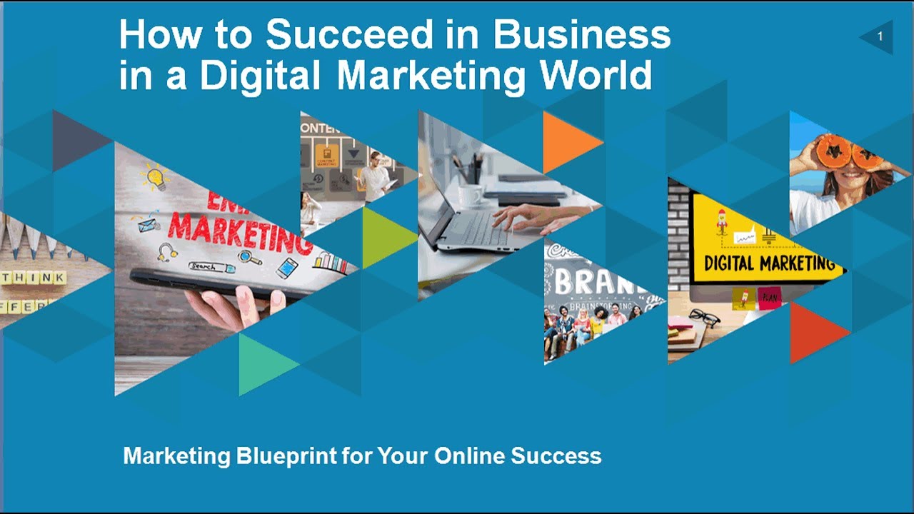 Marketing Blueprint for Your Online Success: How to succeed in business in a digital marketing world