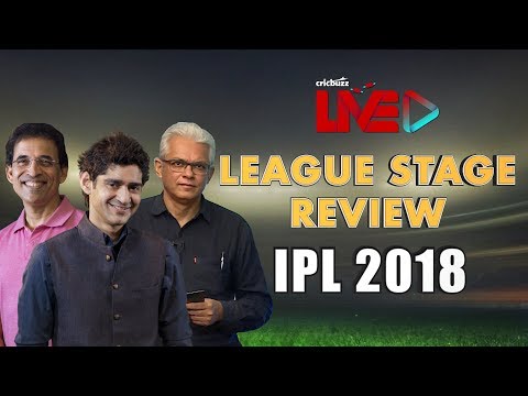 Cricbuzz LIVE: IPL 2018 League Stage Review
