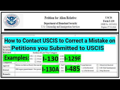 How to Contact USCIS to Fix a Mistake on Petitions you Submitted to USCIS || I-130| I-130A | I-129F