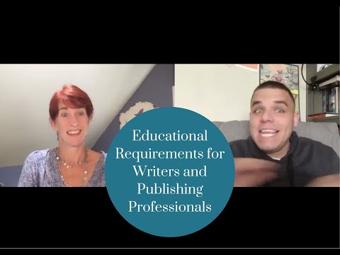 Educational Requirements for Writers and Publishing Professionals