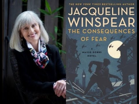 Jacqueline Winspear, The Consequences of Fear, a Maisie Dobbs Mystery!