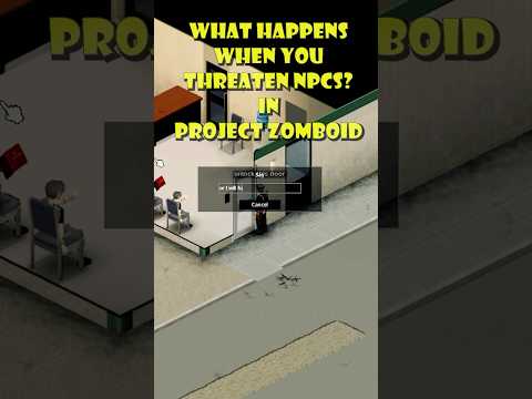 What Happens When You Threaten NPCs in Project Zomboid with the Week One Mod