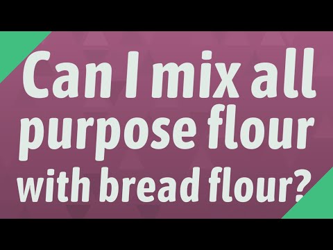 Can I mix all purpose flour with bread flour?