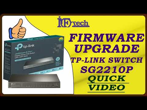 How to Upgrade firmware TP Link SG2210P PoE Switch Quick Guide