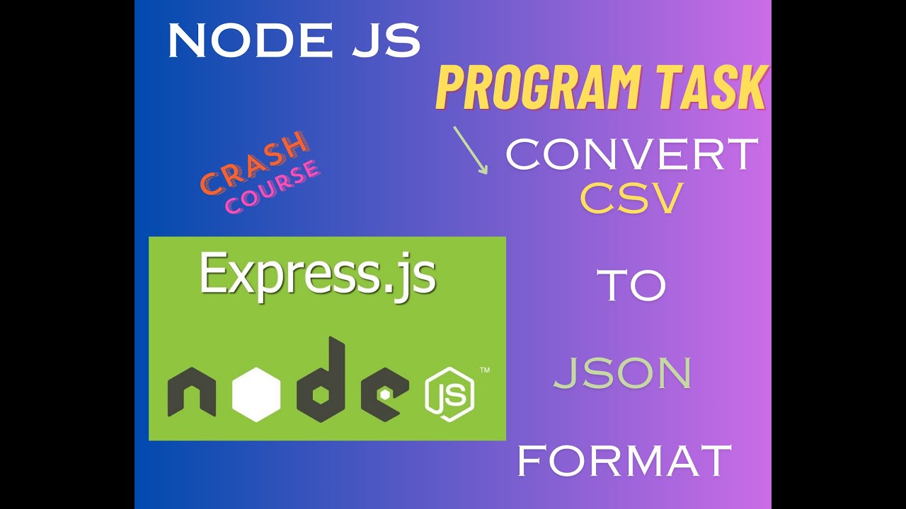 NodeJS   Convert CSV to JSON Format