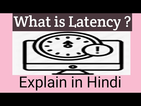 What is Latency |Network latency|Explain in Hindi..