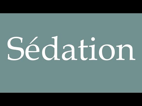 How to Pronounce ''Sédation'' (Sedation) Correctly in French