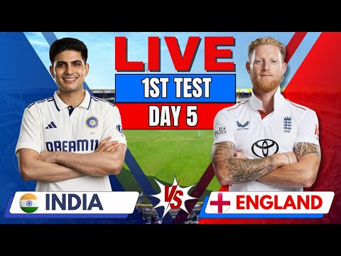 🔴 IND vs ENG Test: India vs England 1st Test Day 5, 3rd session | Live Cricket Score & Commentary