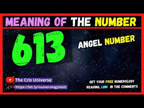🔥❤️ 613 Angel Number Meaning - Meaning and Significance of seeing the Angel Number 613 - 613love