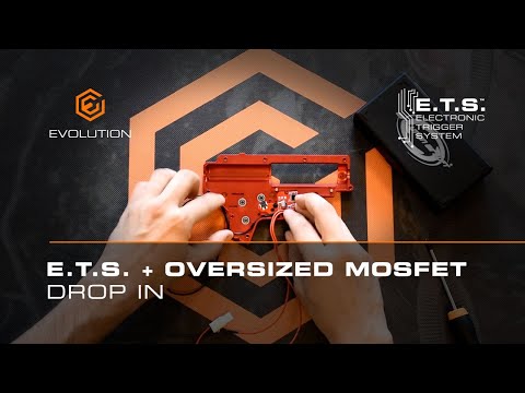 EVOLUTION Airsoft E.T.S. + Oversized Mosfet Drop-in | Tutorial