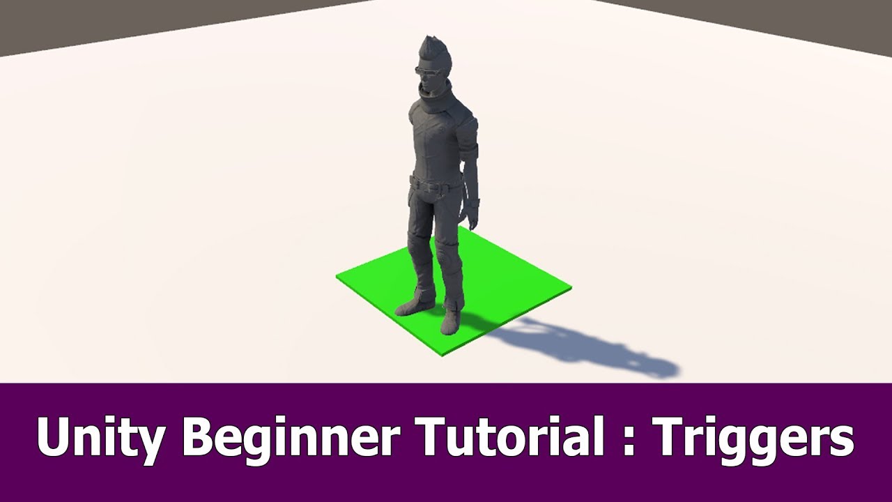 Unity  Beginner Tutorial : Triggers