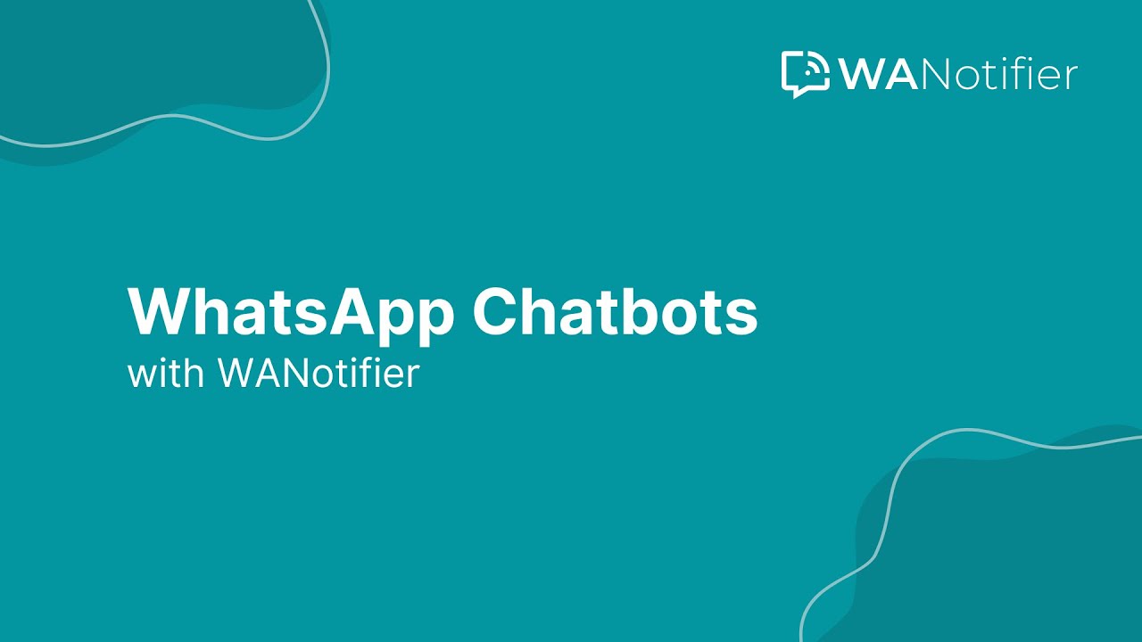 WhatsApp Chatbots - WANotifier