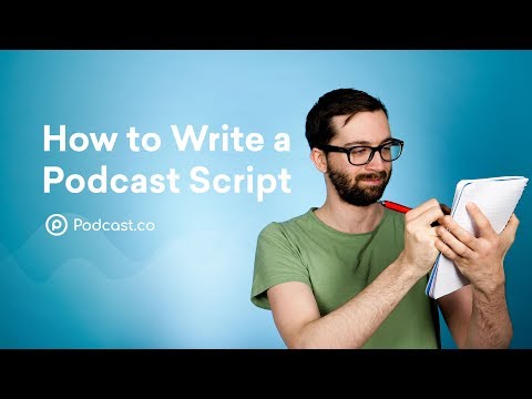 How to Write a Podcast Script