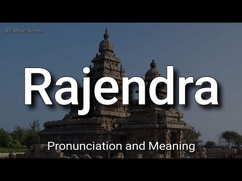 Rajendra - Pronunciation and Meaning
