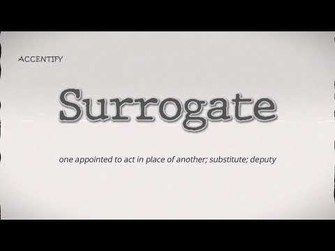 Surrogate (Pronunciation and Meaning)