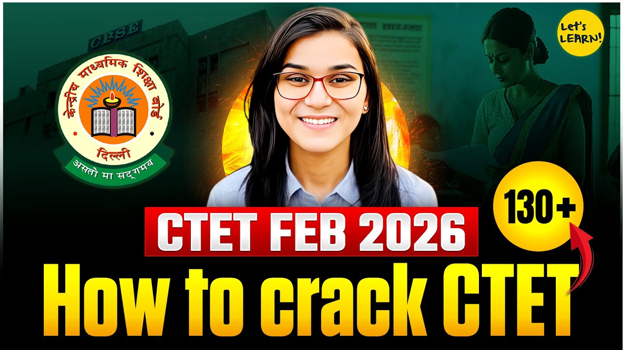 CTET Feb 2026 - How to crack CTET in first attempt? by Himanshi Singh