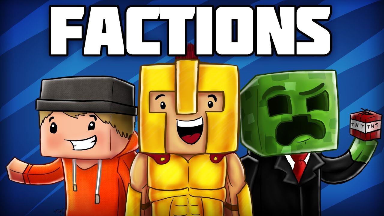 MINECRAFT FACTIONS -  