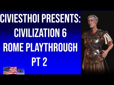 Steam Community :: Video :: Civilization VI: Rome Playthrough Part 2