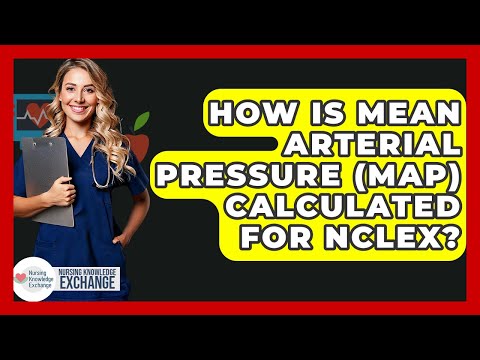 How Is Mean Arterial Pressure (MAP) Calculated For NCLEX? - Nursing Knowledge Exchange