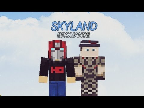 ImmortalAnex| ImmortalHD & GoldenBlackHawk - Skyland Bromance