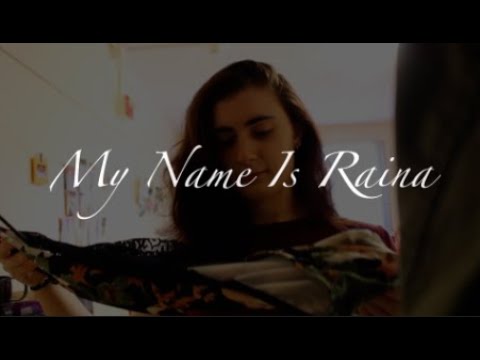 My Name Is Raina