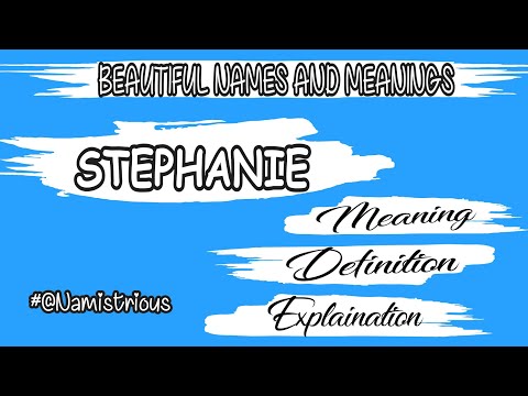 STEPHANIE name meaning | STEPHANIE name | STEPHANIE boy's name and meanings @Namystrious
