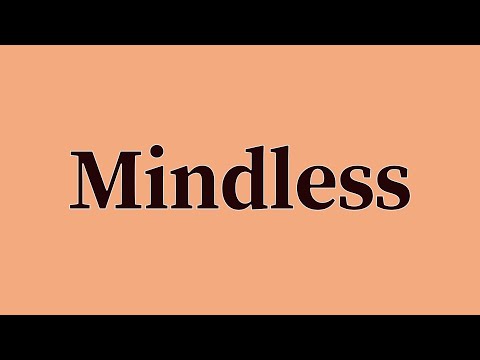 Mindless Pronunciation and Meaning