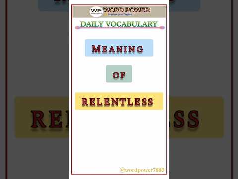 Relentless Meaning #vocabulary #englishvocabulary #dailyvocabularywords #english #newenglishwords