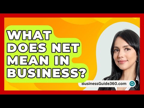 What Does NET Mean In Business? - BusinessGuide360.com