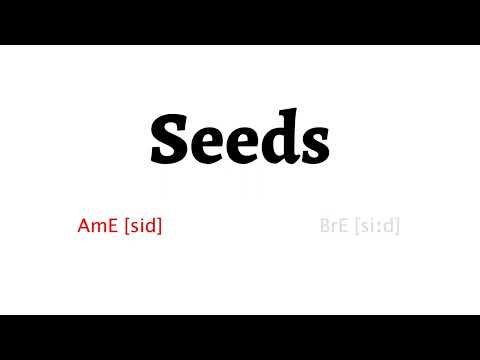 How to Pronounce seeds in American English and British English