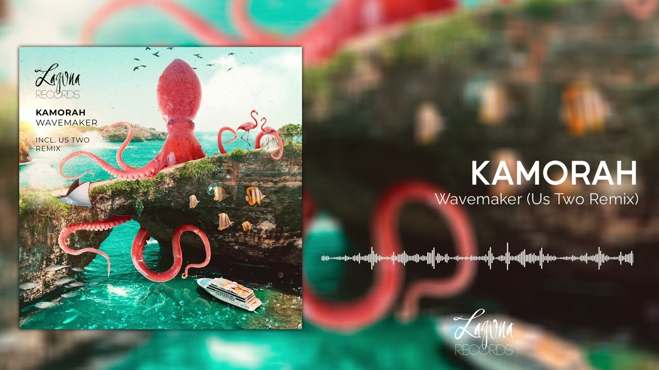 Kamorah - Wavemaker (Us Two Remix)