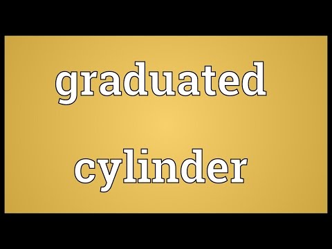 Graduated cylinder Meaning