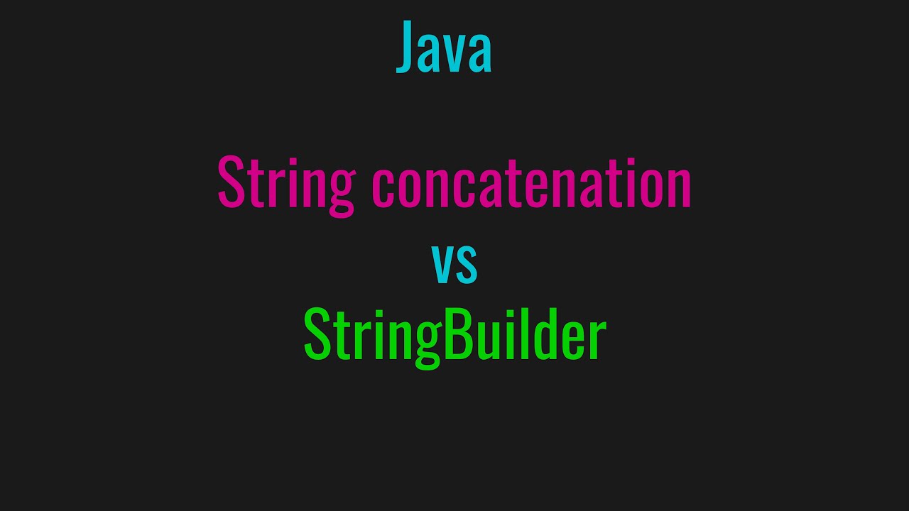 String concatenation vs StringBuilder