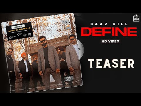 Define (Official Teaser) | Baaz Gill | Mxrci