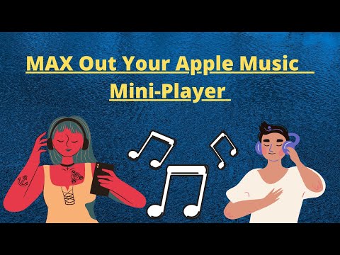 Apple Music Mini Player becomes MAX: How to Get More Out of Your Mini Player