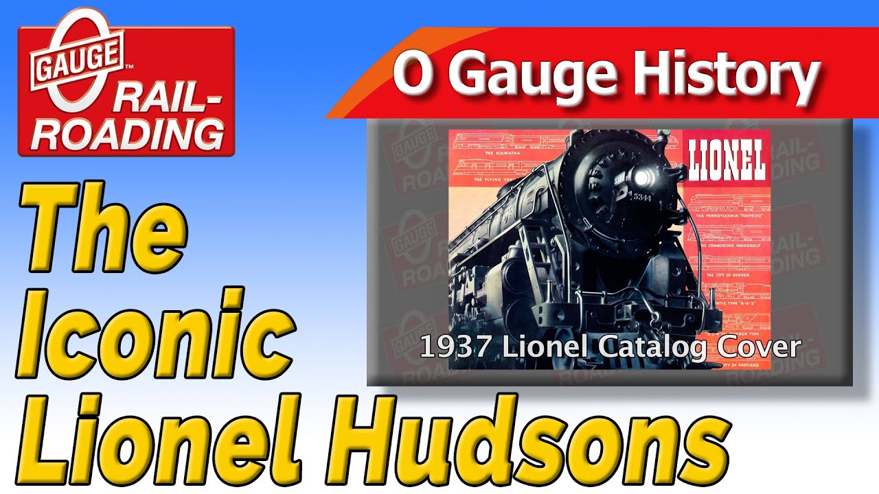 O Gauge History: The Iconic Lionel Hudsons