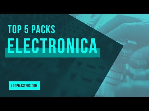 Top 5 | Best Electronica Sample Packs | Ambient, Electronic Loops, Samples, Sounds
