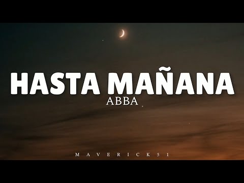 ABBA - Hasta Mañana (LYRICS) ♪