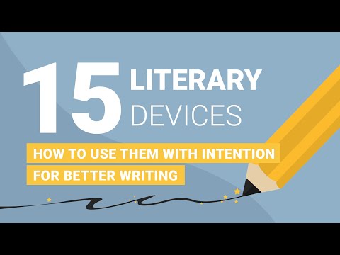 Literary Devices: How to Use Literary Elements to Improve Writing