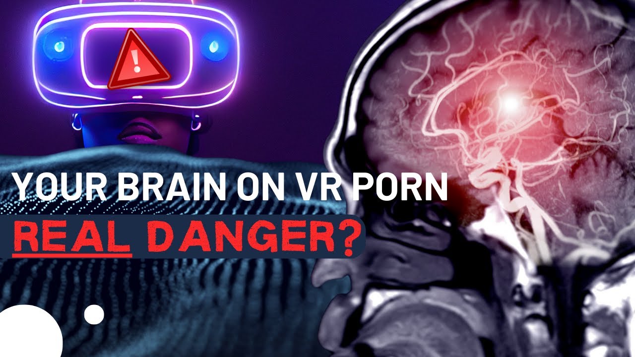 How VR PORN Destroys Your BRAIN