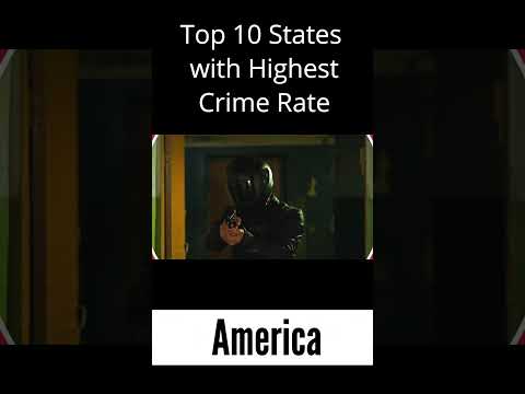 Top 10 States with Highest Crime Rate in America | #crime #crimerate #topcrime #criminal #states #us