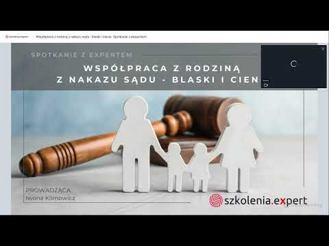 Współpraca z rodziną z nakazu sądu - blaski i cienie. Spotkanie z ekspertem.